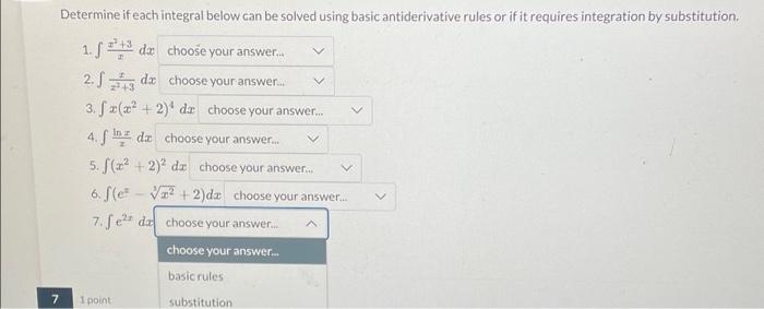 Solved Determine if each integral below can be solved using | Chegg.com