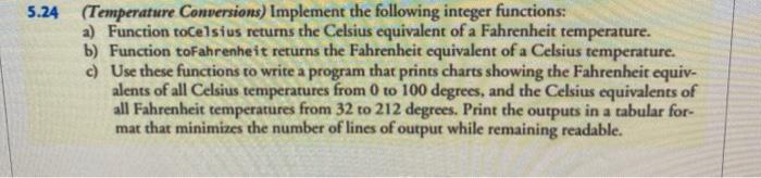 Solved 5.24 (Temperature Conversions) Implement the | Chegg.com