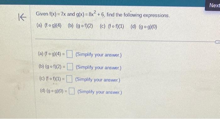 Solved Given f(x)=7x and g(x)=8x2+6, find the following | Chegg.com