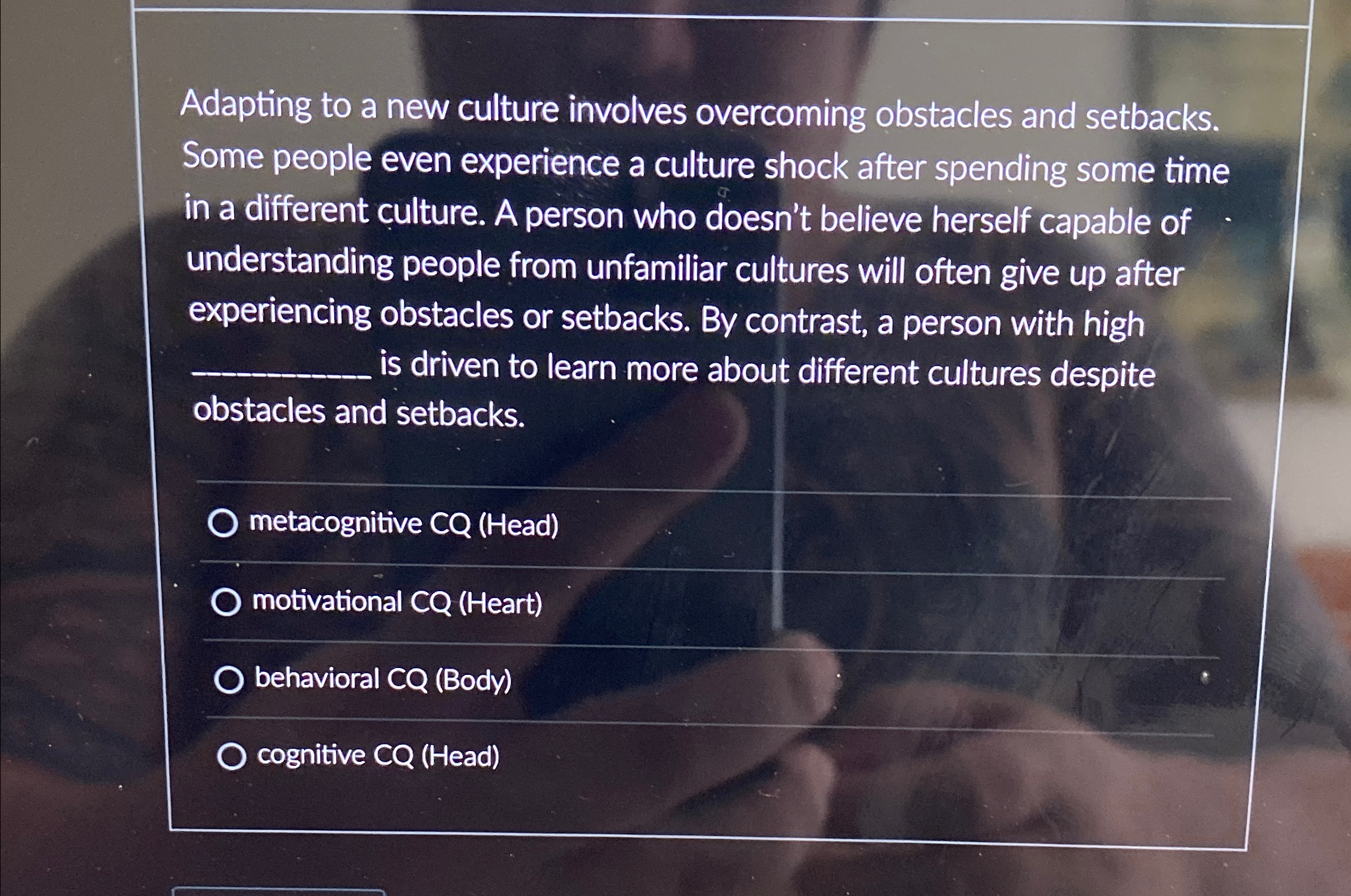 Solved Adapting to a new culture involves overcoming | Chegg.com