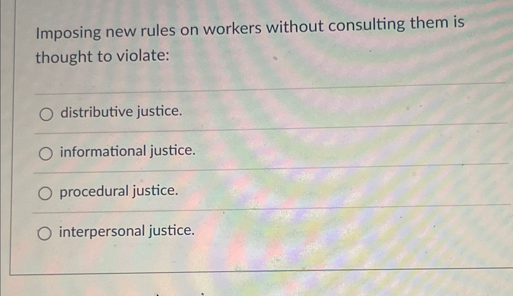 Solved Imposing new rules on workers without consulting them | Chegg.com