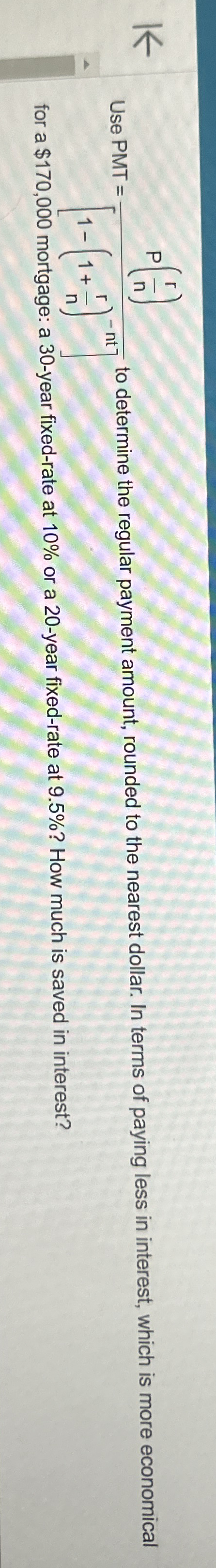 Solved Use PMT=P(rn)[1-(1+rn)-nt] ﻿to determine the regular | Chegg.com