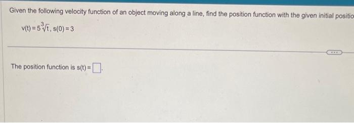 Solved Given the following velocity function of an object | Chegg.com