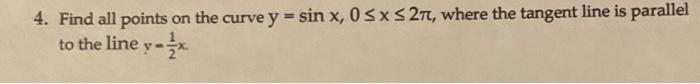 Solved Find all points on the curve y = sin x, 0