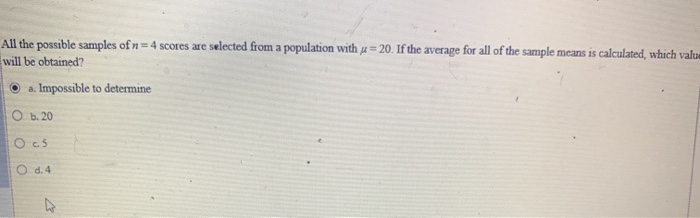 Solved All the possible samples of n = 4 scores are selected | Chegg.com
