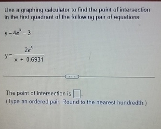 Solved Use a graphing calculator to find the point of | Chegg.com