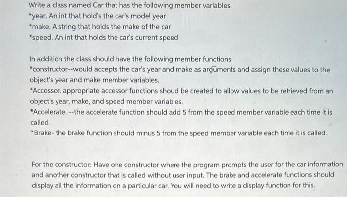 Solved Write a class named Car that has the following member | Chegg.com