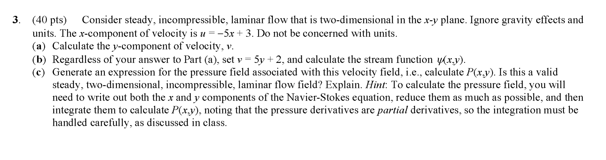 Solved 3. (40 ﻿pts) ﻿Consider steady, incompressible, | Chegg.com
