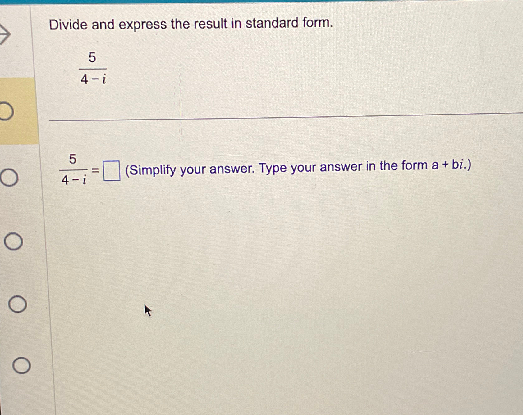 Solved Divide and express the result in standard | Chegg.com