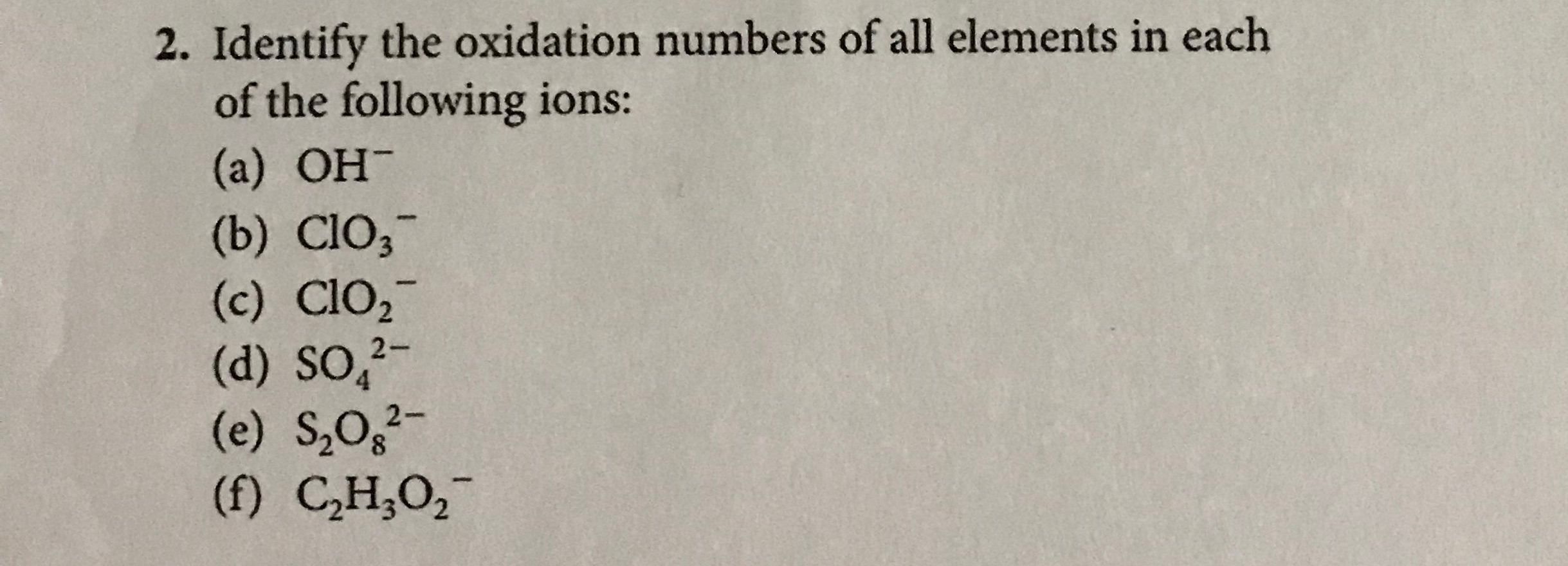 Solved Identify the oxidation numbers of all elements in | Chegg.com