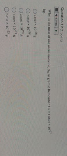 Solved Question 19 (1 ﻿point)ListenWhat is the mass of one | Chegg.com
