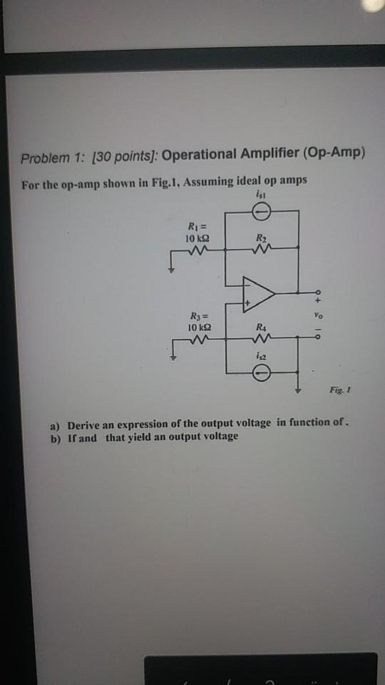 Solved Problem 1: (30 points]: Operational Amplifier | Chegg.com