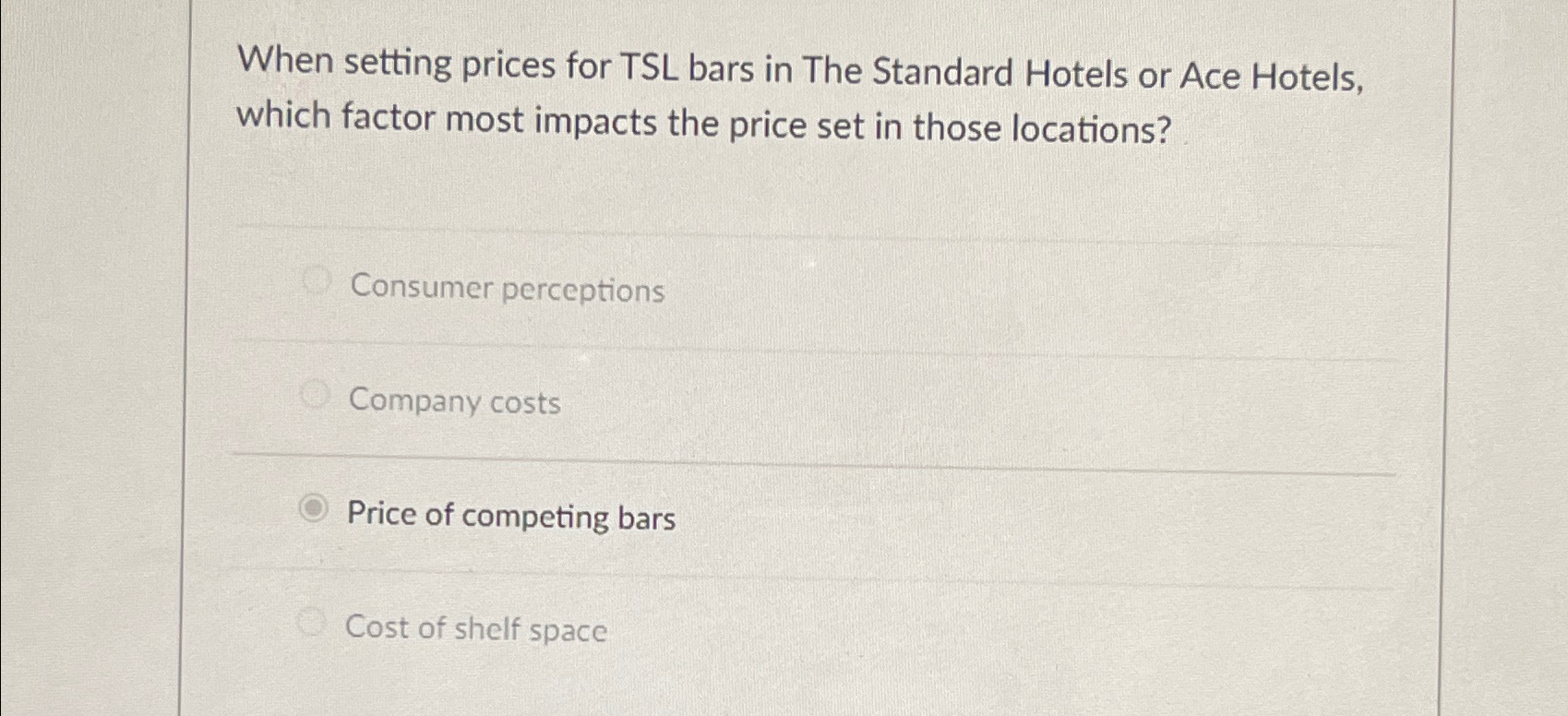 Solved When setting prices for TSL bars in The Standard | Chegg.com