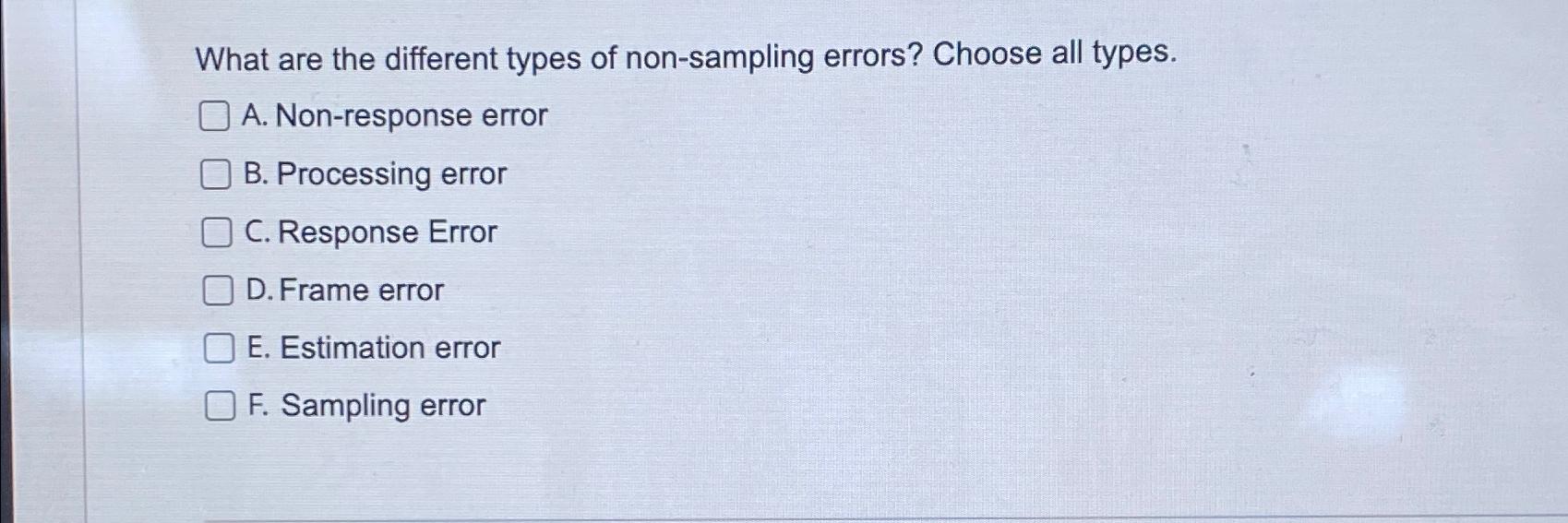 Solved What Are The Different Types Of Non Sampling Errors