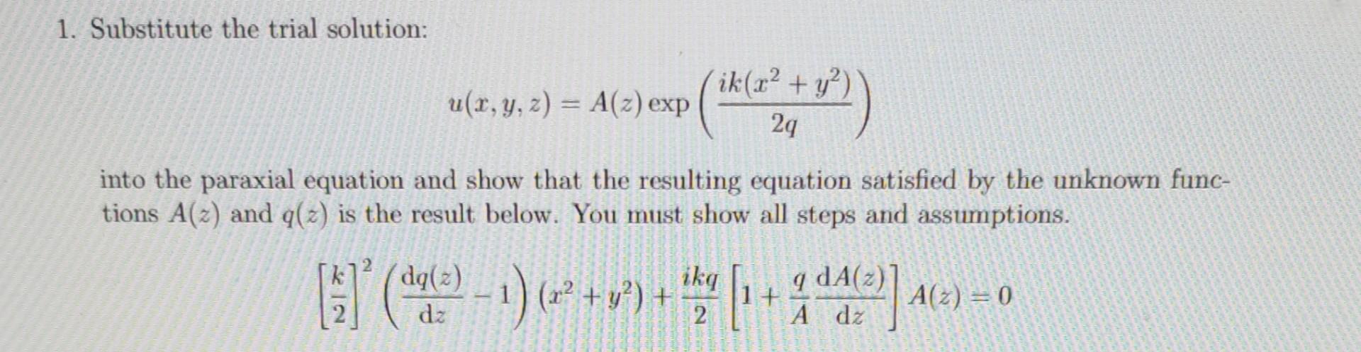 Solved 1. Substitute the trial solution: | Chegg.com
