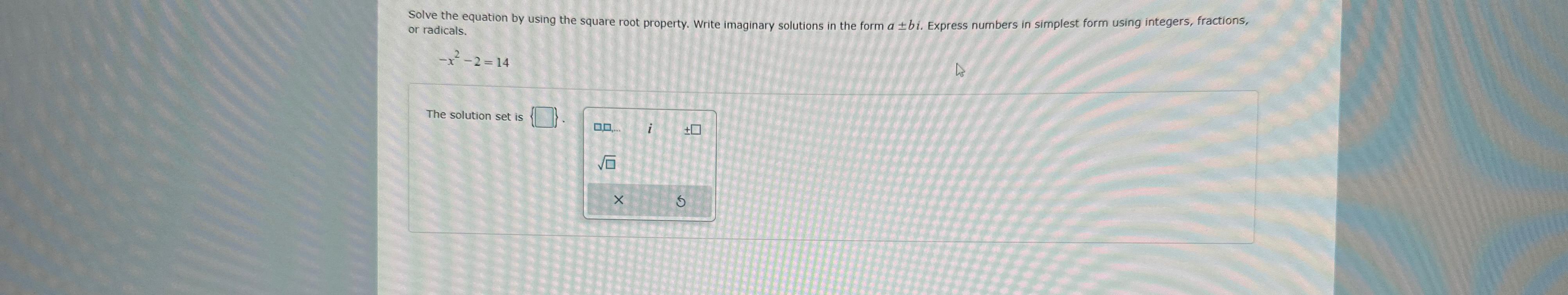 Solved Solve the equation by using the square root property. | Chegg.com