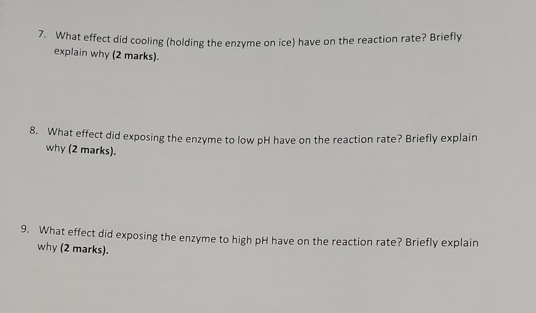 Solved 7. What effect did cooling (holding the enzyme on | Chegg.com