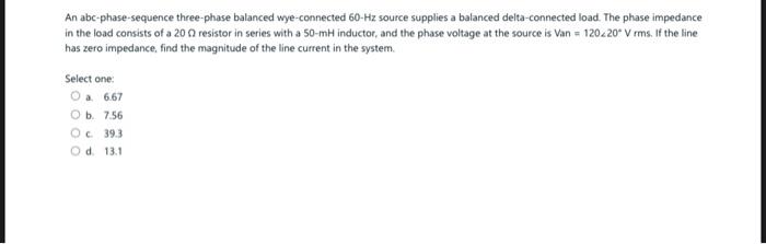 Solved An abc-phase-sequence three-phase balanced | Chegg.com