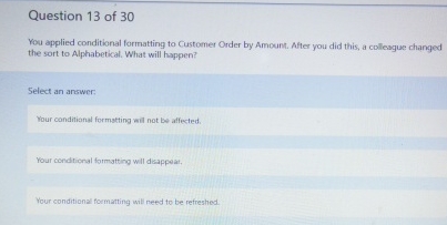 Solved Question 13 ﻿of 30You applied conditional formatting | Chegg.com