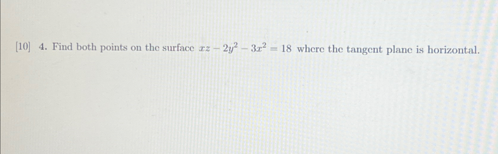 Solved [10] 4. ﻿Find both points on the surface | Chegg.com