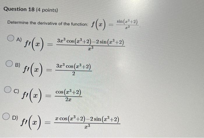 Solved Question 18 (4 points) Determine the derivative of | Chegg.com