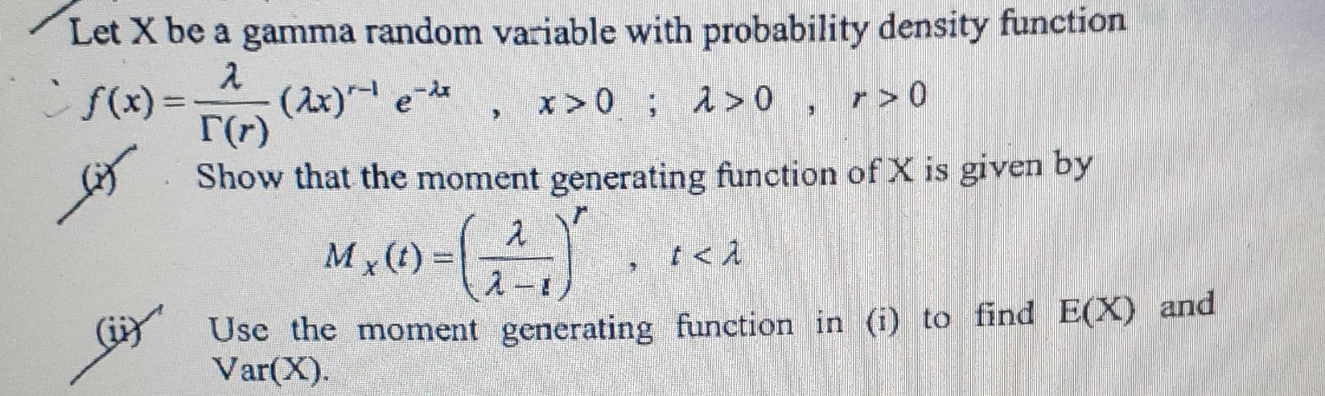 Solved Let X be a gamma random variable with probability | Chegg.com