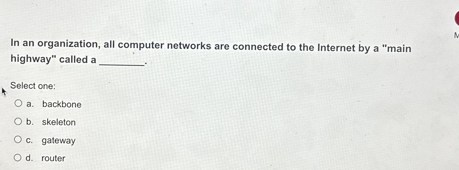 Solved In an organization, all computer networks are | Chegg.com