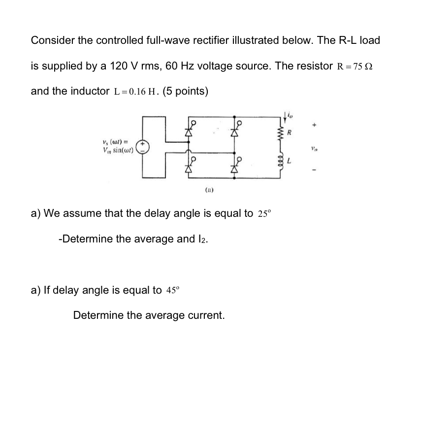 Solved Consider the controlled full-wave rectifier | Chegg.com