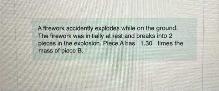 If 6100 J is released in the explosion, and 90% of | Chegg.com