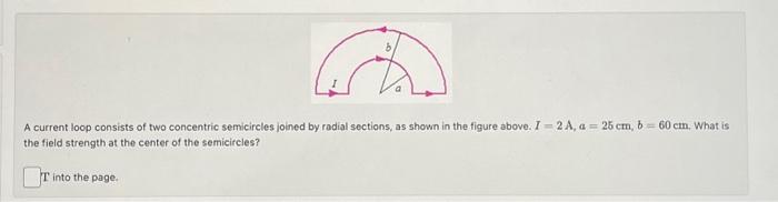 Solved A Current Loop Consists Of Two Concentric Semicircles 1050