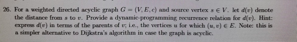 Solved 26. For a weighted directed acyclic graph G = (V. | Chegg.com