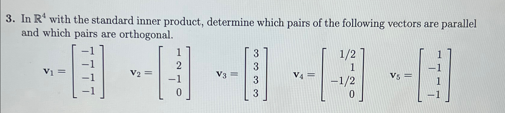 Solved In R4 ﻿with the standard inner product, determine | Chegg.com