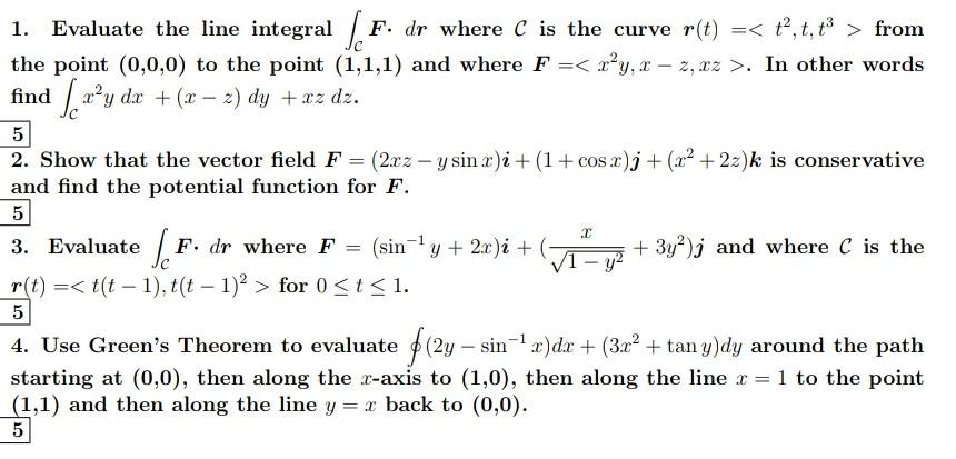 Solved 1. Evaluate the line integral F. dr where C is the | Chegg.com