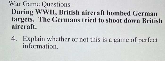 Solved War Game Questions During WWII, British aircraft | Chegg.com