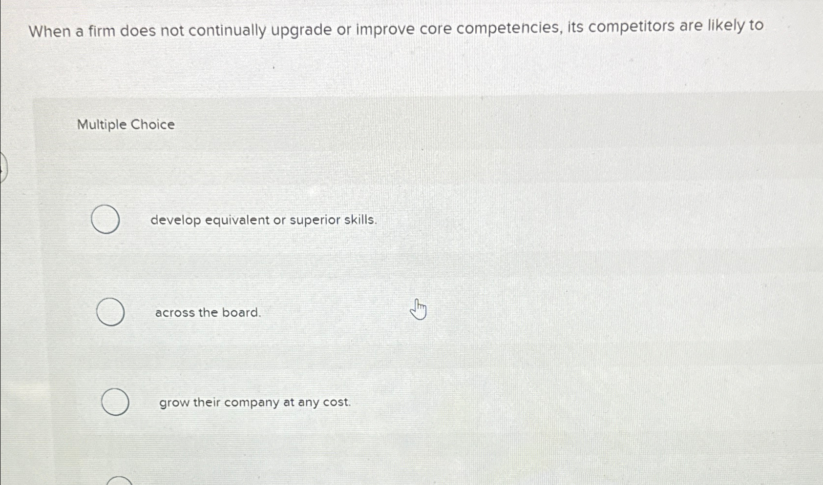 Solved When a firm does not continually upgrade or improve | Chegg.com