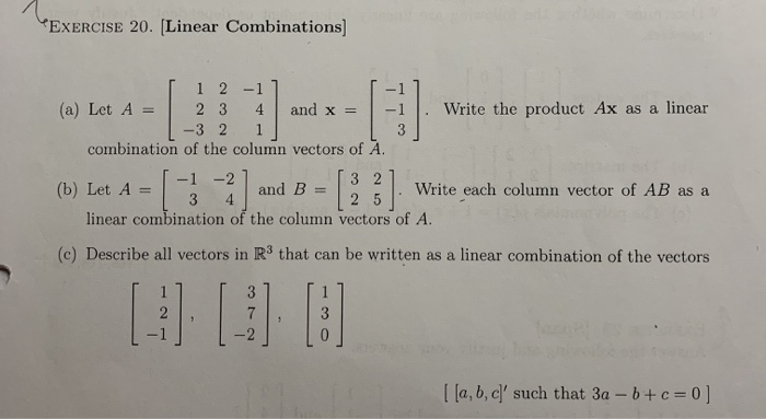 Solved EXERCISE 20. [Linear Combinations] 1 2 -1 (a) Let A = | Chegg.com