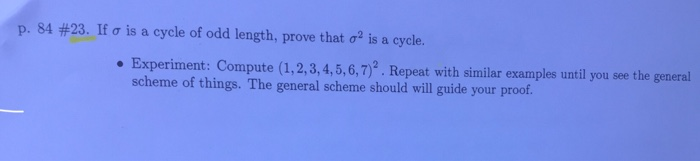 Solved p. 84 #23. If o is a cycle of odd length, prove that | Chegg.com