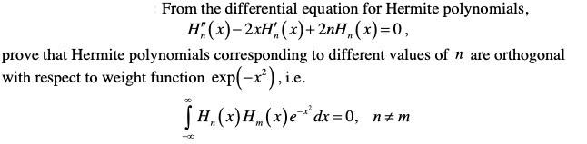 Solved From the differential equation for Hermite | Chegg.com