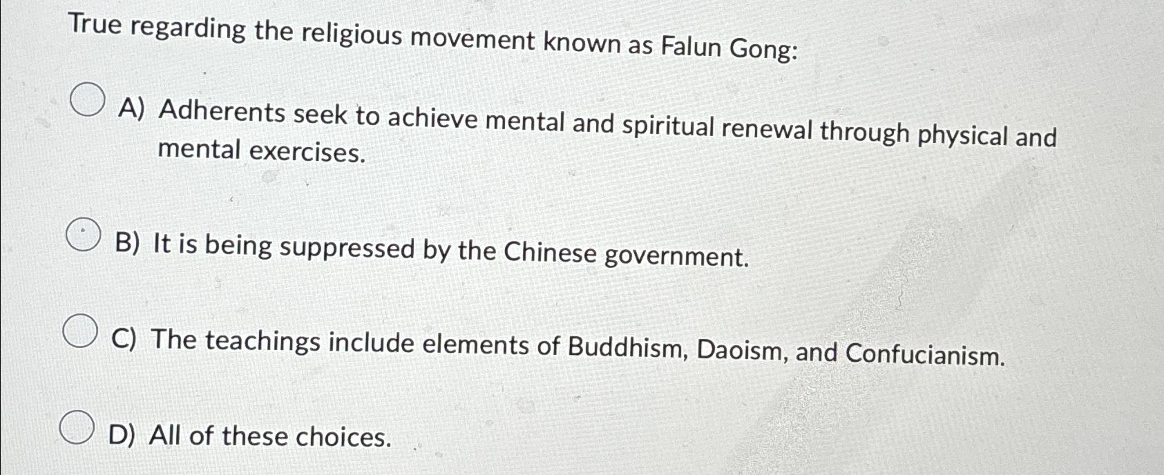Solved True regarding the religious movement known as Falun | Chegg.com