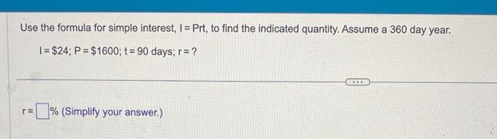 Solved Use the formula for simple interest, I = Prt, to find | Chegg.com