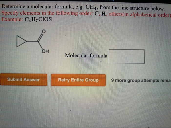Solved Determine a molecular formula, e.g. CH4, from the | Chegg.com