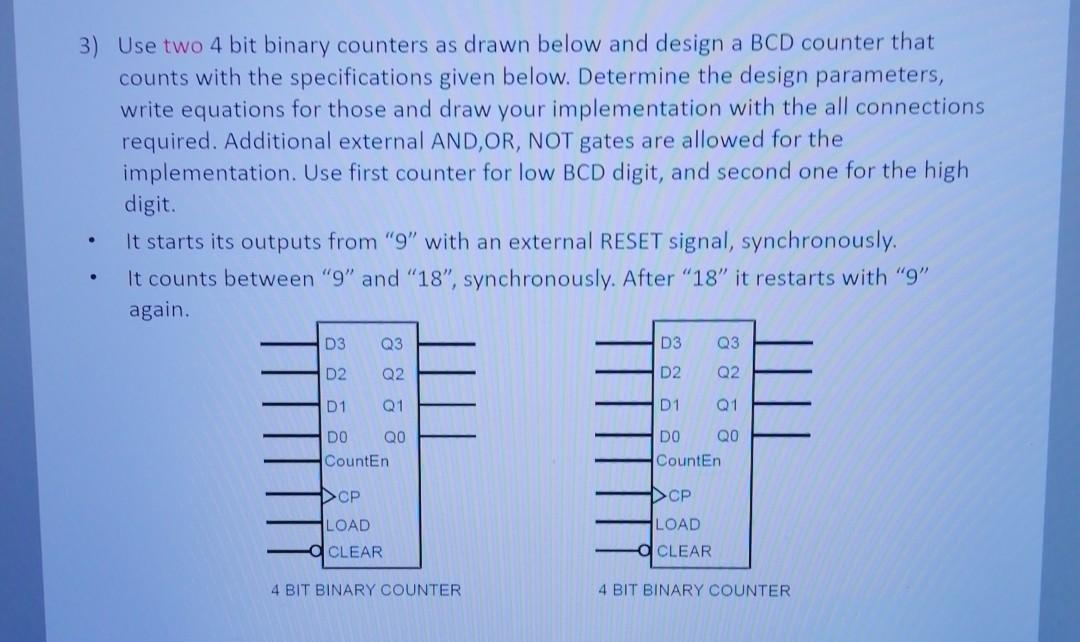 Solved 3) Use two 4 bit binary counters as drawn below and | Chegg.com