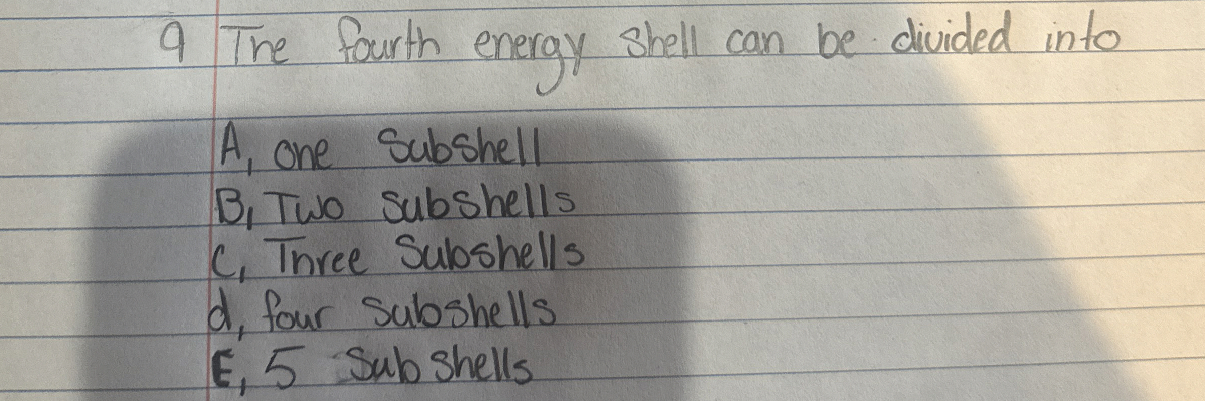 Solved 9 ﻿The fourth energy shell can be divided intoA, ﻿one | Chegg.com