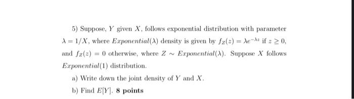 Solved 5) Suppose, Y given X, follows exponential | Chegg.com