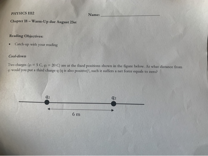 Solved PHYSICS 1112 Name: Chapter 18 - Warm-Up due August | Chegg.com