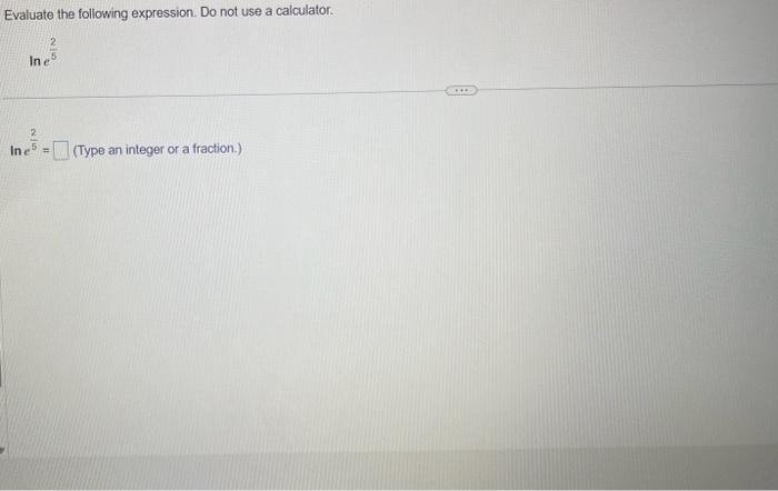 Solved Evaluate the following expression. Do not use a | Chegg.com