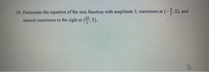 Solved 29. Determine the equation of the sine function with | Chegg.com