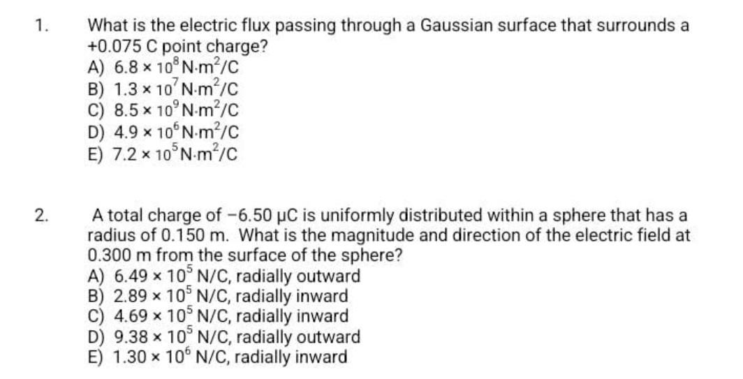 Solved What is the electric flux passing through a Gaussian | Chegg.com