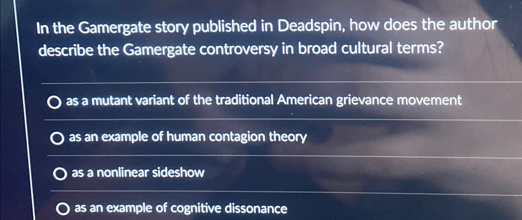 Solved In the Gamergate story published in Deadspin, how | Chegg.com