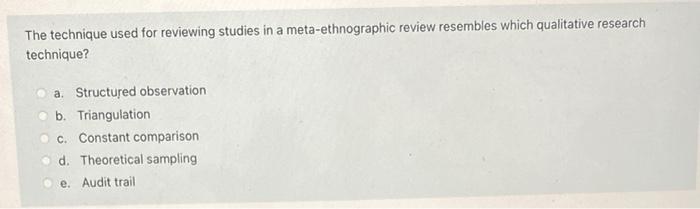 Solved The technique used for reviewing studies in a | Chegg.com